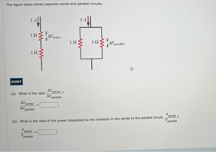 Solved The figure below shows separate series and parallel | Chegg.com