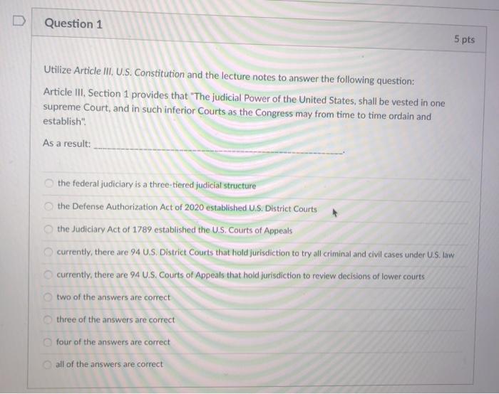 Question 1 5 pts Utilize Article III, U.S. | Chegg.com