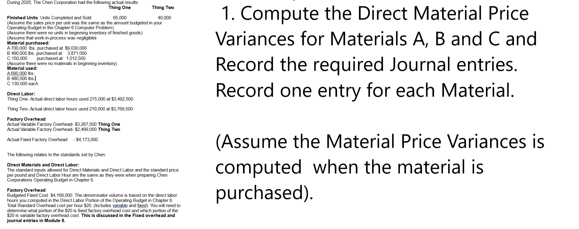 Solved Compute the Direct Material PriceVariances for | Chegg.com