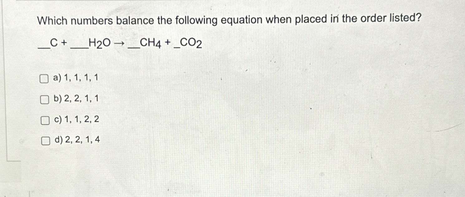 Solved Which numbers balance the following equation when | Chegg.com