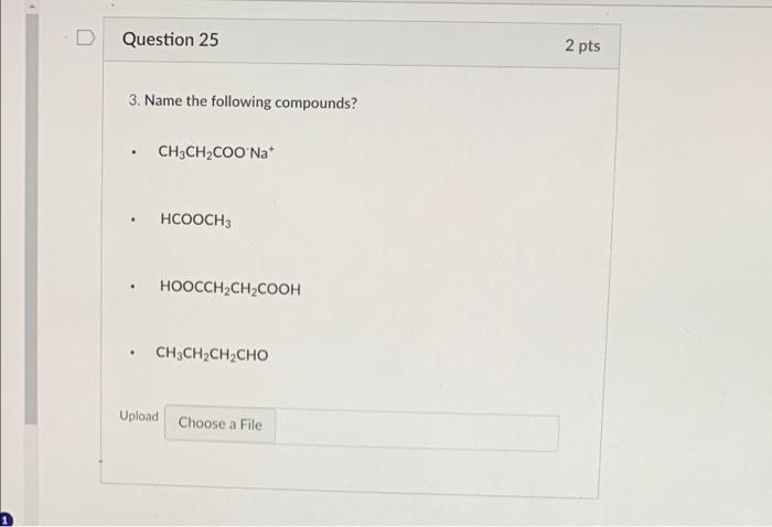 Solved Question 25 2 pts 3. Name the following compounds? | Chegg.com