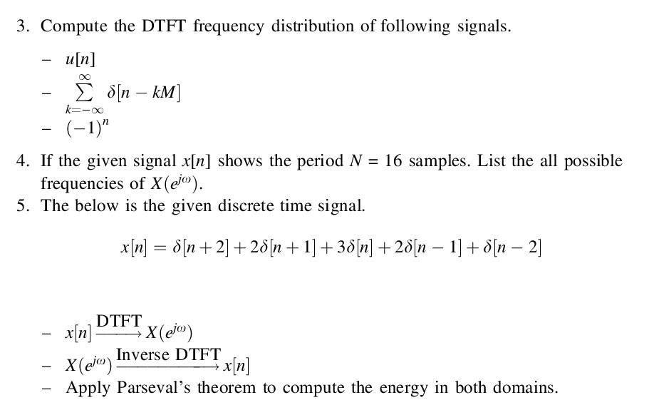 Solved 3. Compute the DTFT frequency distribution of | Chegg.com
