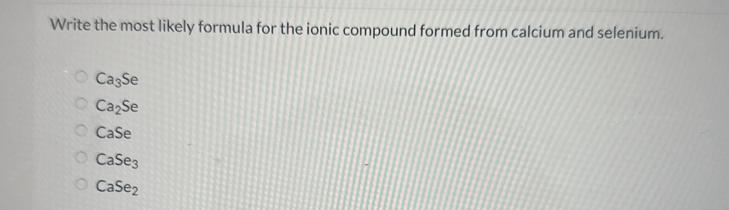 Solved Write the most likely formula for the ionic compound | Chegg.com