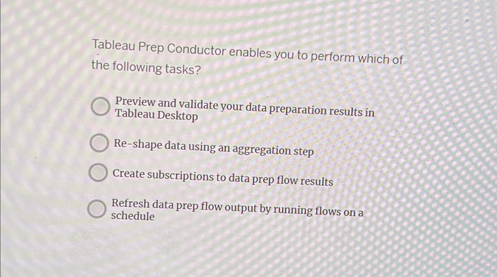 Solved Tableau Prep Conductor Enables You To Perform Which