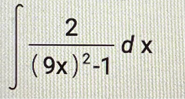 Solved ∫(9x)2−12dx | Chegg.com