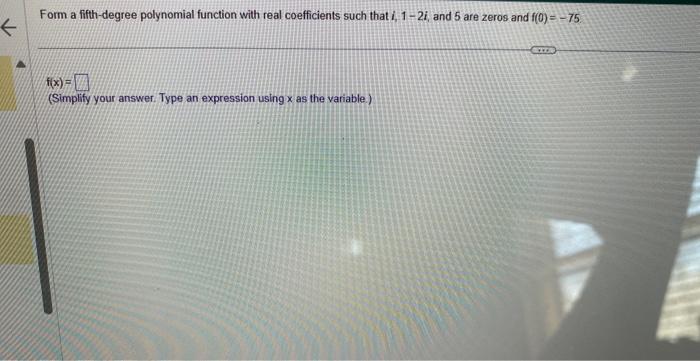 Solved Form a fifth-degree polynomial function with real | Chegg.com