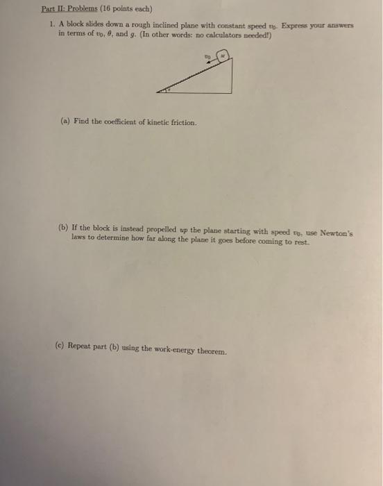 Solved Part II: Problems (16 points each) 1. A block slides | Chegg.com