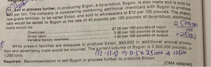 Solved 11. Sell or process further. In producing Ergon, a | Chegg.com
