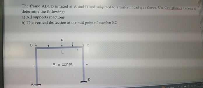 Solved The frame ABCD is fixed at A and D and subjected to a | Chegg.com