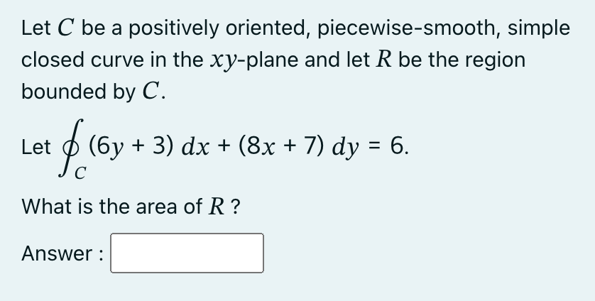 Solved Let C ﻿be a positively oriented, piecewise-smooth, | Chegg.com
