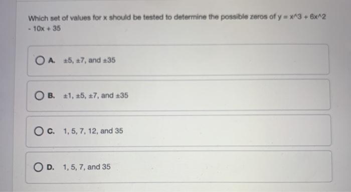 Solved Which set of values for x should be tested to | Chegg.com