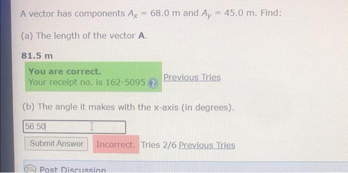 Solved A vector has components Ax = 68.0 m and Ay = 45.0 m. | Chegg.com
