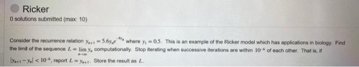 Solved Ricker O solutions submitted (max: 10) where Consider | Chegg.com