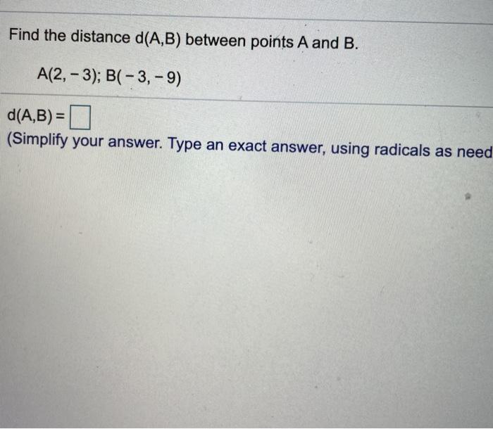 Solved Find the distance d(A,B) between points A and B. A(2, | Chegg.com