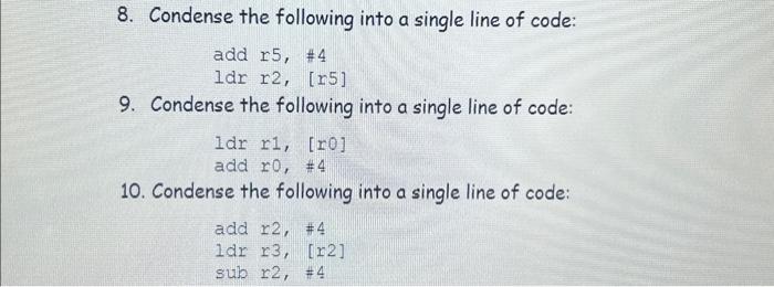 Solved 8. Condense the following into a single line of code: | Chegg.com