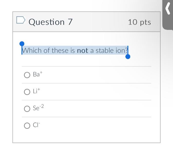Solved Question 7 10 pts MVhich of these is not a stable | Chegg.com