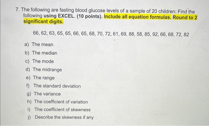 Solved 7. The following are fasting blood glucose levels of | Chegg.com