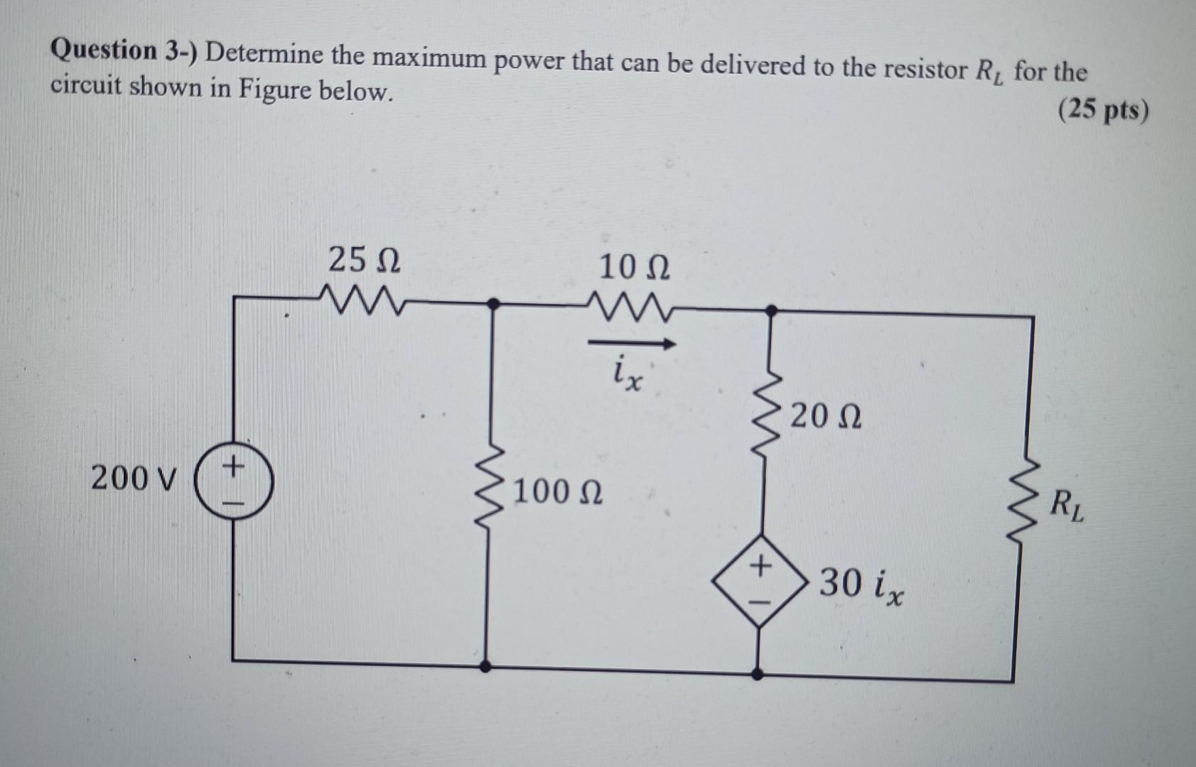 Question 3-) Determine the maximum power that can be | Chegg.com