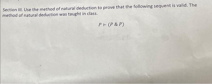 Use the method of natural deduction to prove that the | Chegg.com