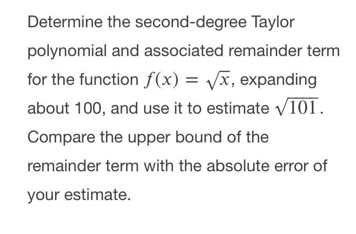 Solved Determine the second-degree Taylor polynomial and | Chegg.com