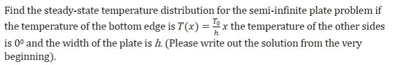 Solved Find The Steady State Temperature Distribution For