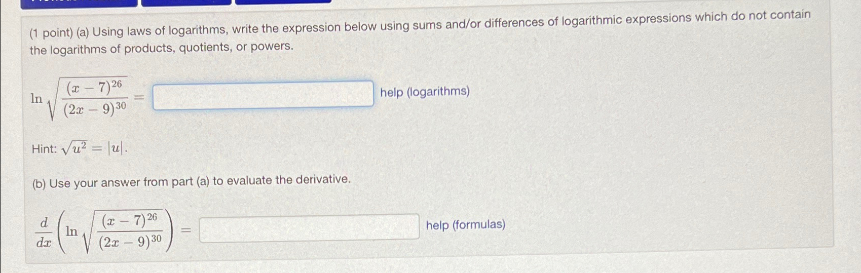 Solved (1 ﻿point) (a) ﻿Using laws of logarithms, write the | Chegg.com