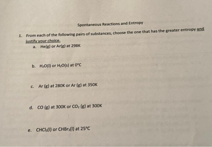 Solved Spontaneous Reactions and Entropy 1. From each of the | Chegg.com