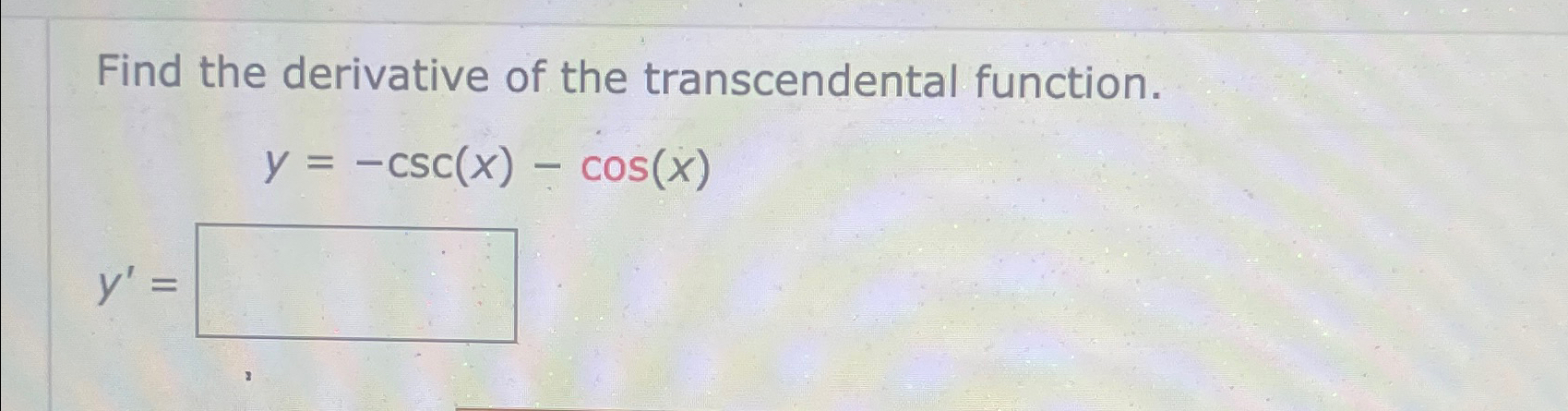 Solved Find the derivative of the transcendental | Chegg.com