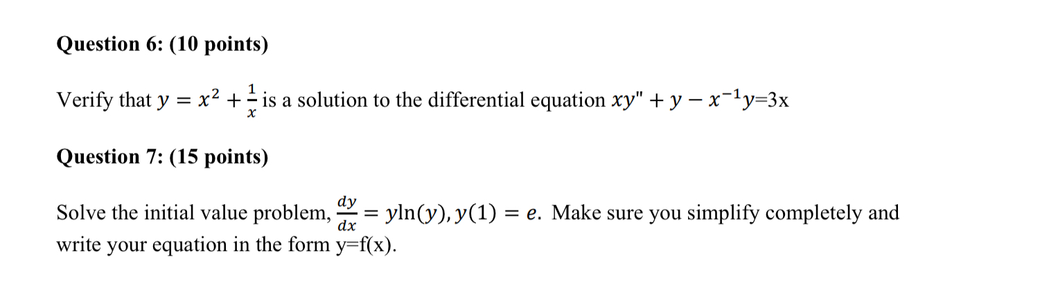 Solved Question 6: (10 ﻿points)Verify that y=x2+1x ﻿is a | Chegg.com