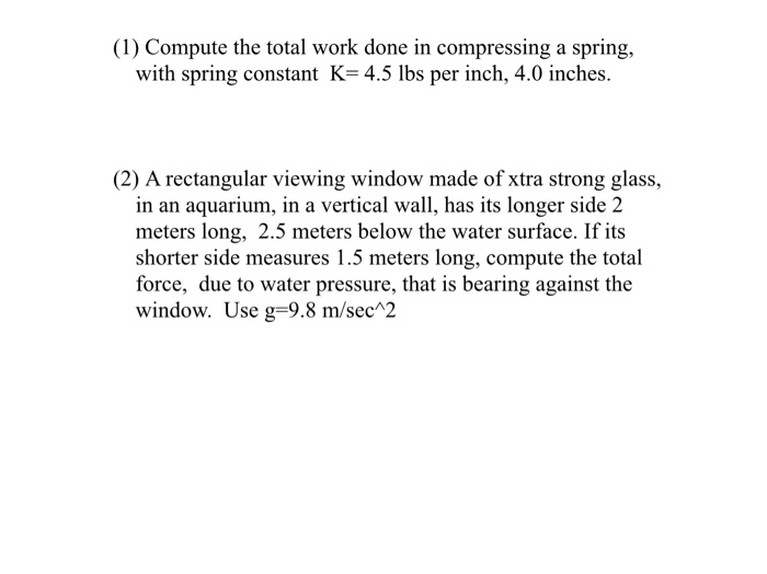 Solved (1) Compute the total work done in compressing a | Chegg.com