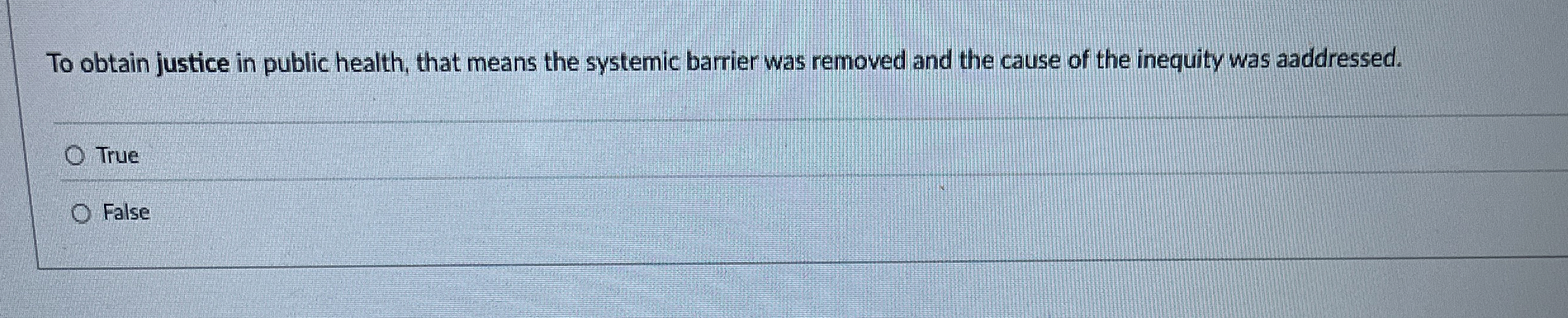 Solved To obtain justice in public health, that means the | Chegg.com
