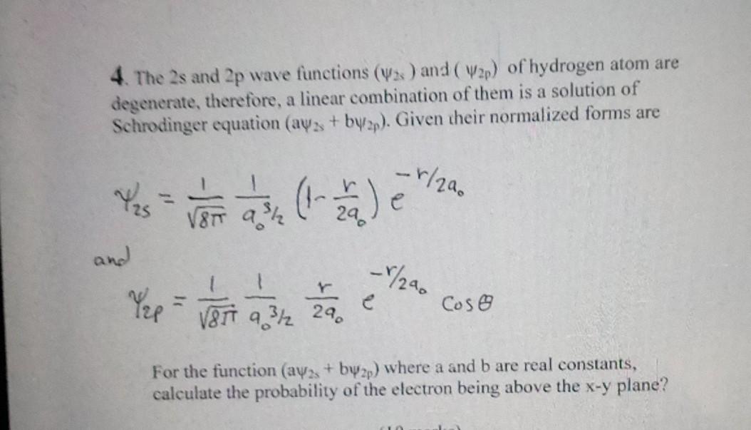 Solved 4. The 2s and 2p wave functions (V2) and (Vzp) of | Chegg.com