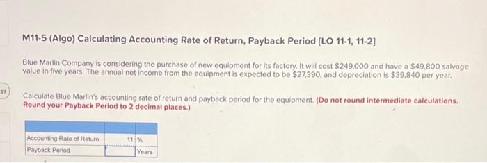 Solved M11-5 (Algo) Calculating Accounting Rate of Return, | Chegg.com