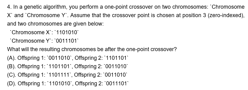 Solved In a genetic algorithm, you perform a one-point | Chegg.com