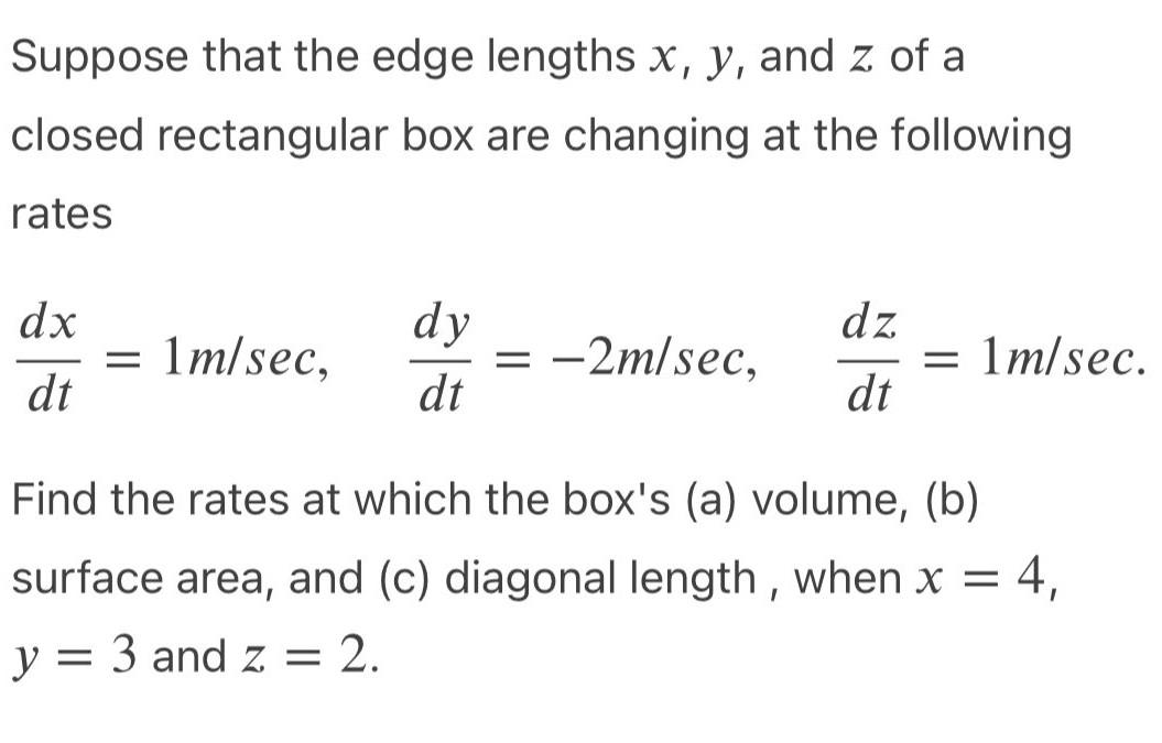 Solved Suppose that the edge lengths x, y, and z of a closed | Chegg.com