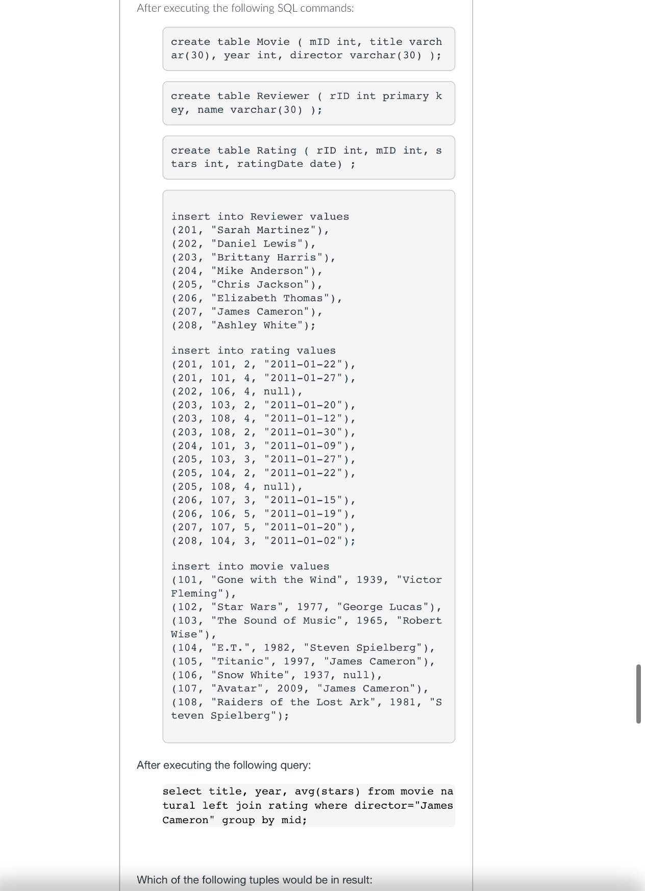 Solved After executing the following SQL commands:create | Chegg.com