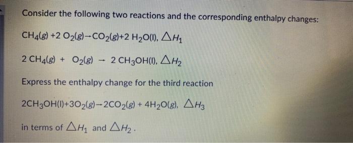 Solved Consider the following two reactions and the | Chegg.com