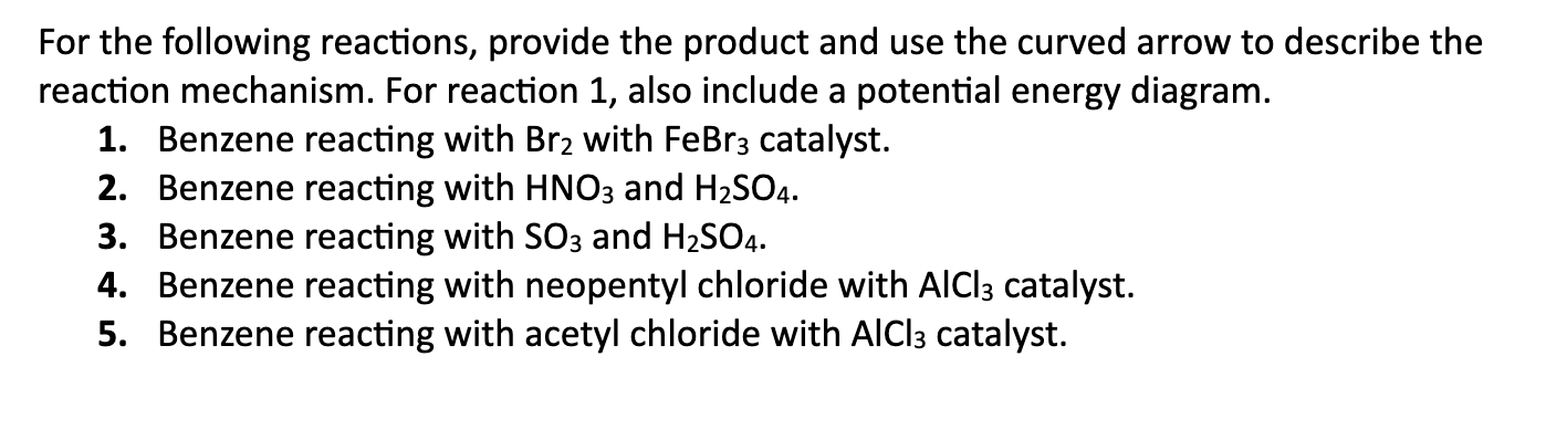Solved For the following reactions, draw the product and use | Chegg.com