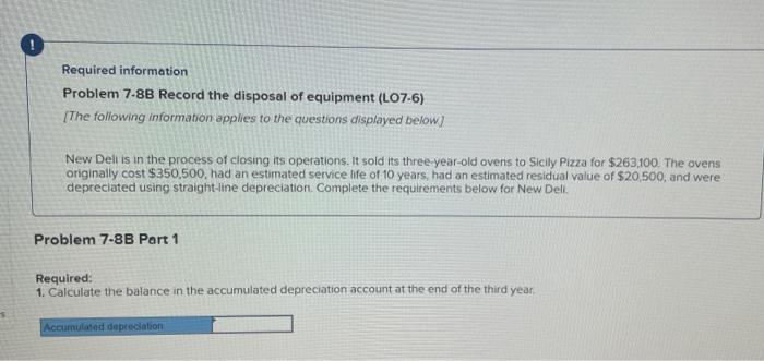 Solved Required information Problem 7.8B Record the disposal | Chegg.com
