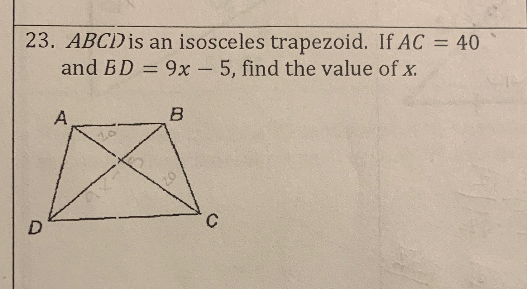 Solved ABCD is an isosceles trapezoid. If AC=40 ﻿and | Chegg.com