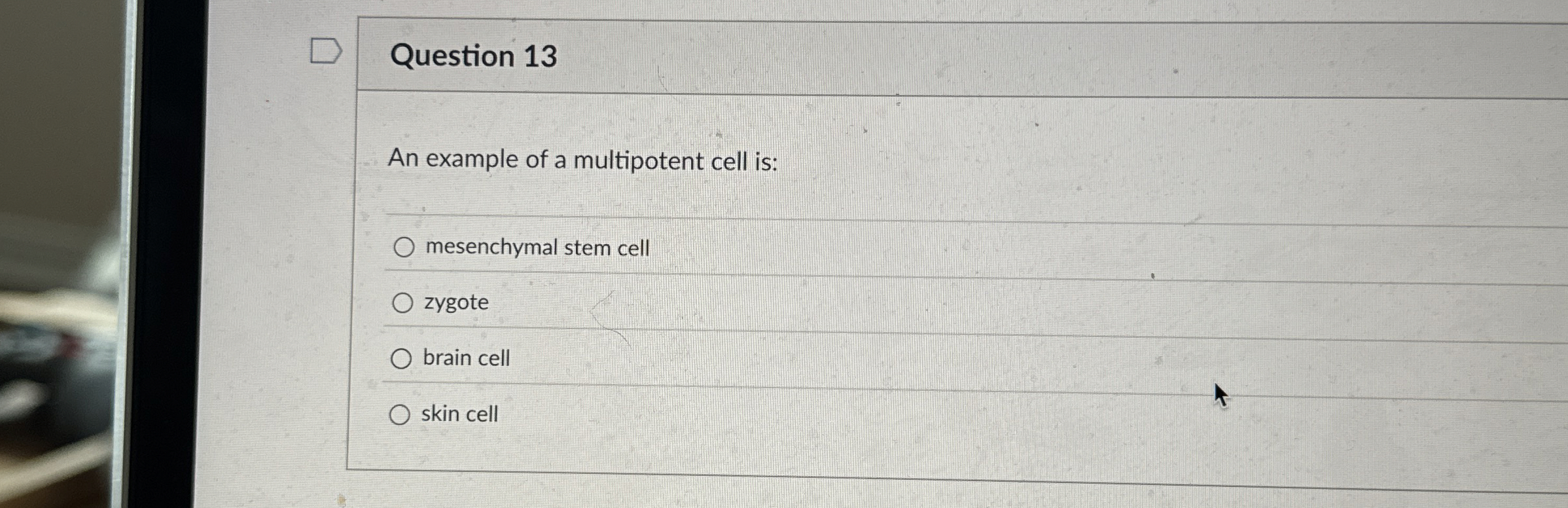 Solved Question 13An example of a multipotent cell | Chegg.com