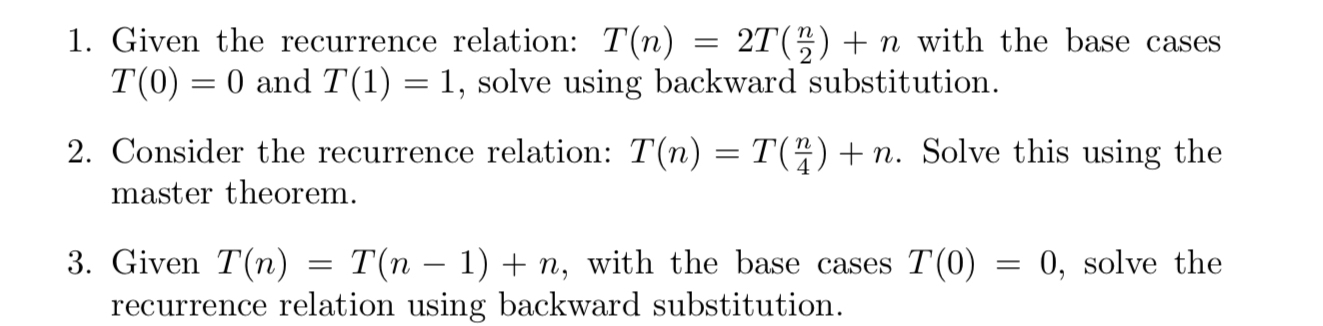 Given the recurrence relation: T(n)=2T(n2)+n ﻿with | Chegg.com