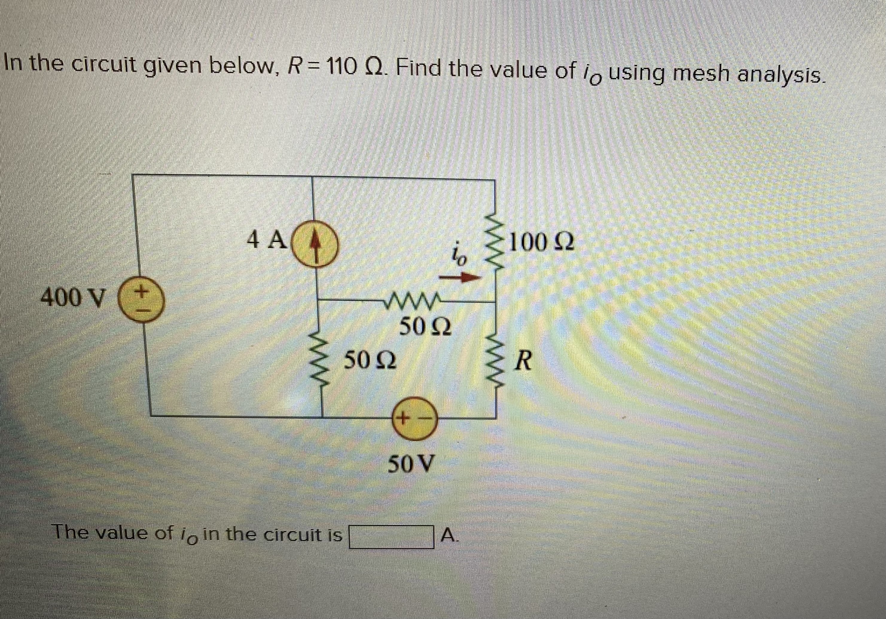 Solved by an EXPERT In ﻿the circuit given below, R=110Ω. ﻿Find the value | Chegg.com