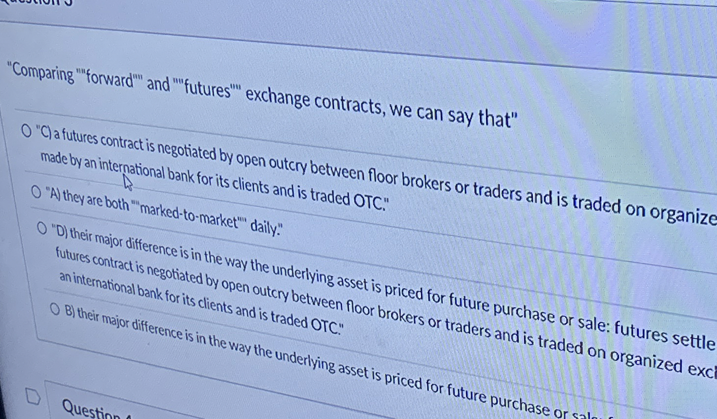 Solved "Comparing "'Iforward" ﻿and ""futures"'" ﻿exchange | Chegg.com