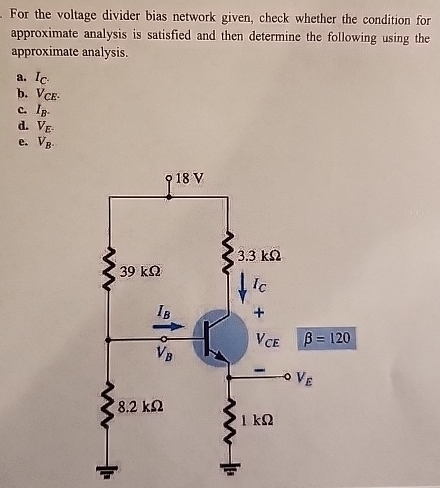 Solved For the voltage divider bias network given, check | Chegg.com