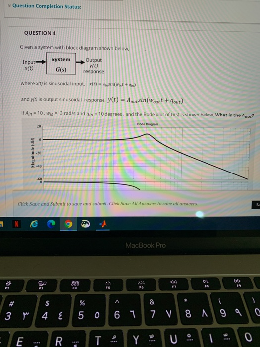 Solved Question Completion Status: QUESTION 4 Given a system | Chegg.com