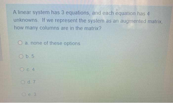 Solved A linear system has 3 equations, and each equation | Chegg.com