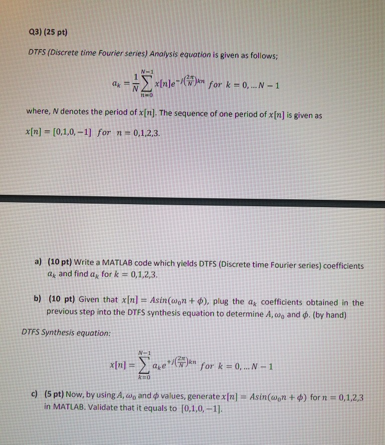 Solved Q3) (25 pt) DTFS (Discrete time Fourier series) | Chegg.com