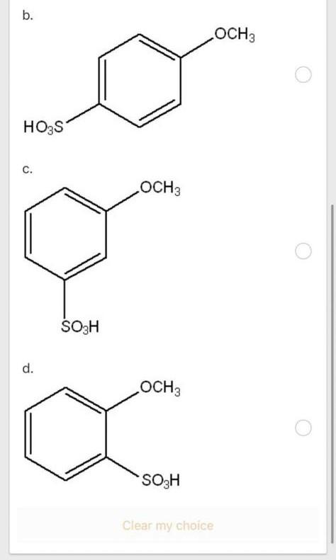 Solved b. OCH3 HOS C. OCH3 SO3H d. OCH a SO3H Clear my | Chegg.com