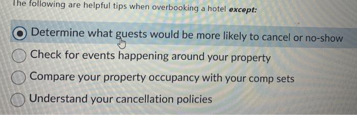 Solved The following are helpful tips when overbooking a | Chegg.com